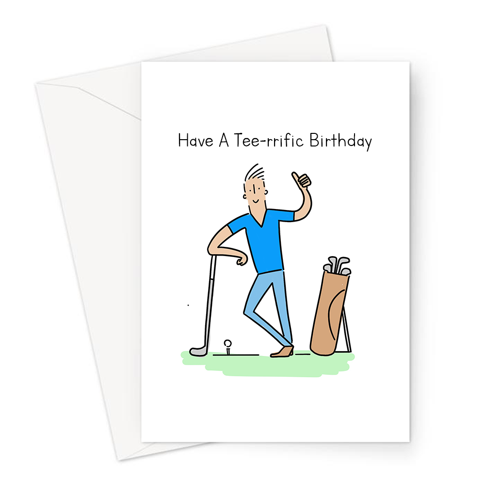 Have A Tee-rrific Birthday Greeting Card | Funny Golf Pun Birthday Card ...