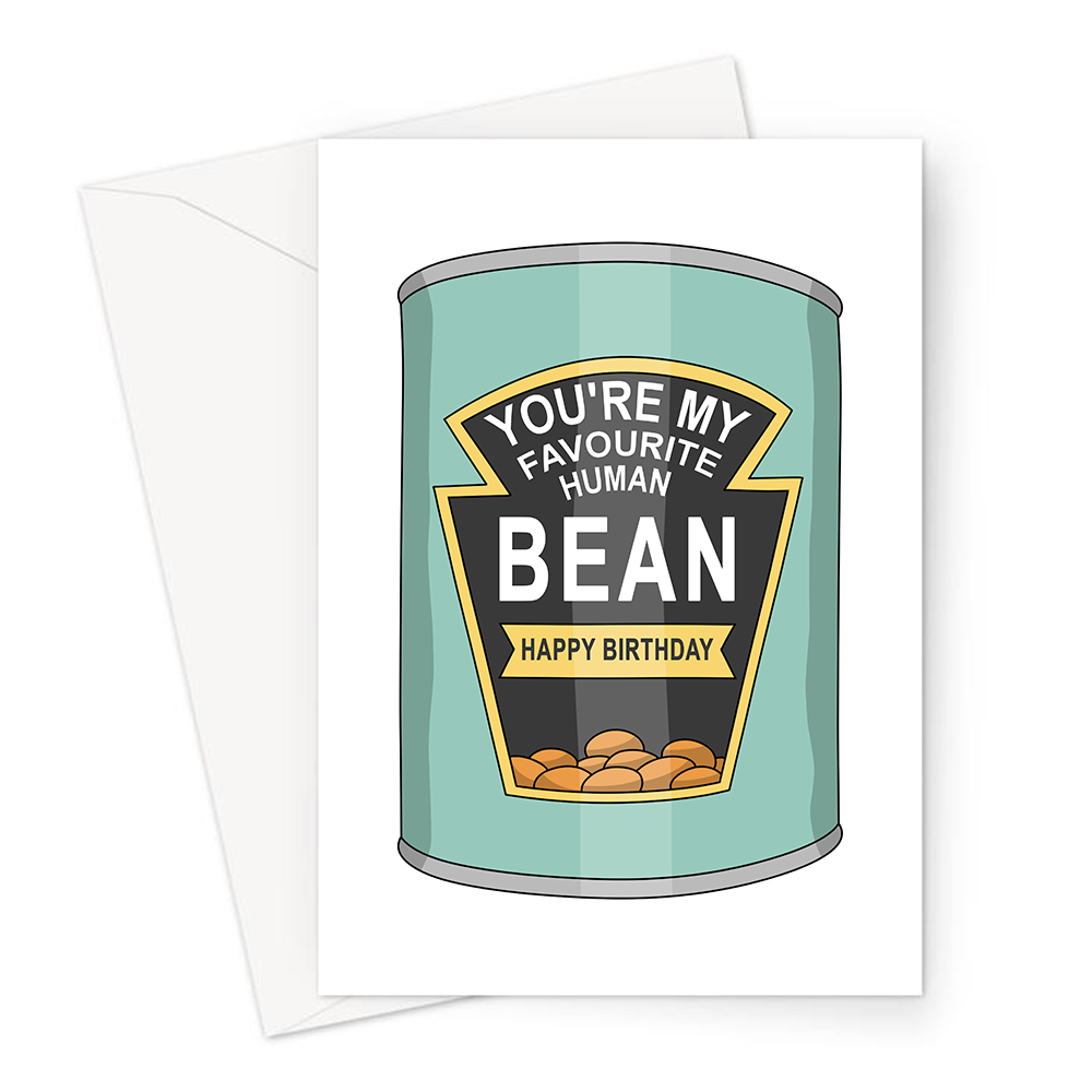 You're My Favourite Human Bean Happy Birthday Greeting Card | Funny ...