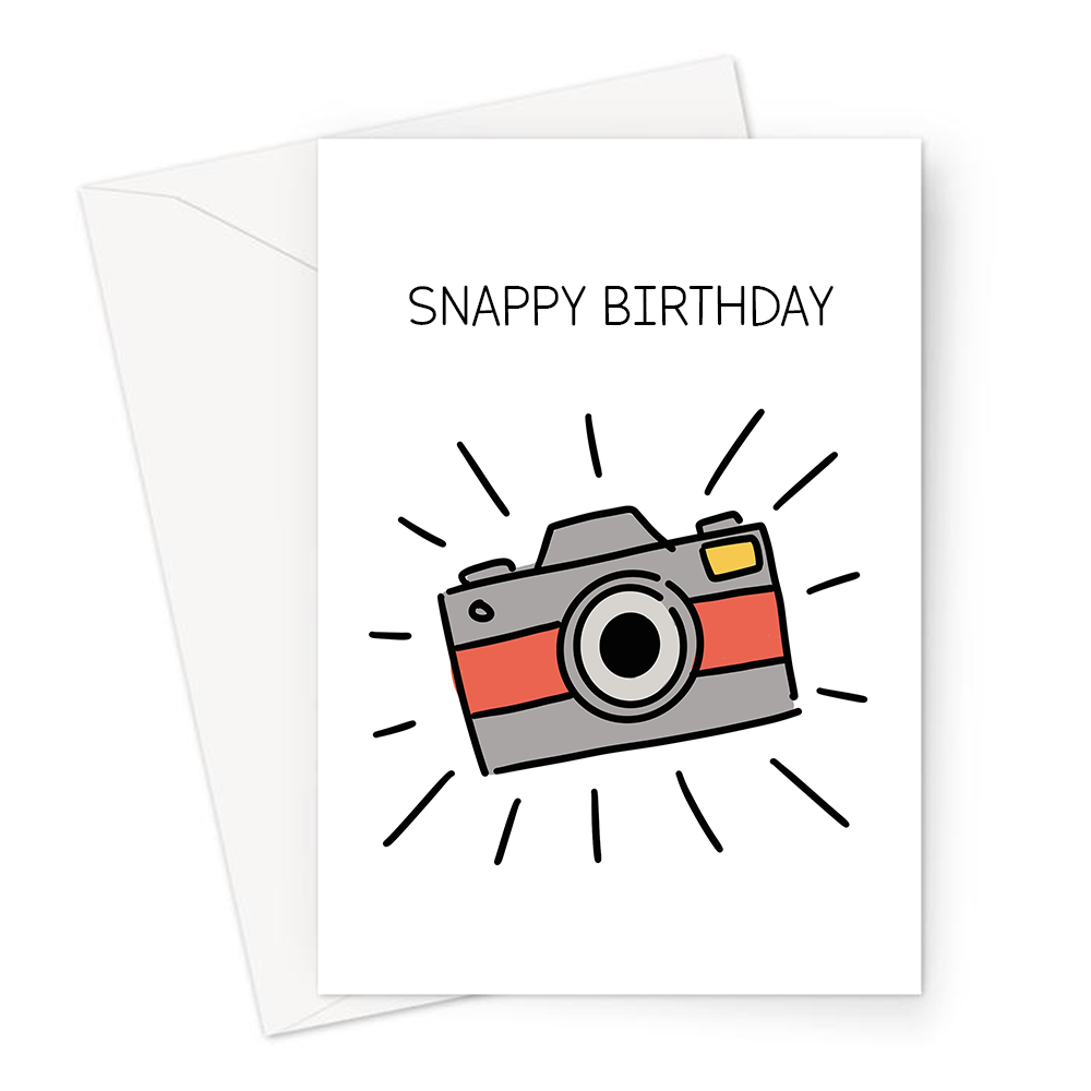 Snappy Birthday Greeting Card | Funny Photography Pun Birthday Card For ...